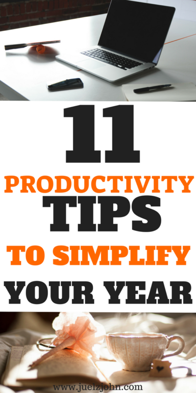 11 Productivity Tips To Simplify and Make 2019 The Most Successful Year ...
